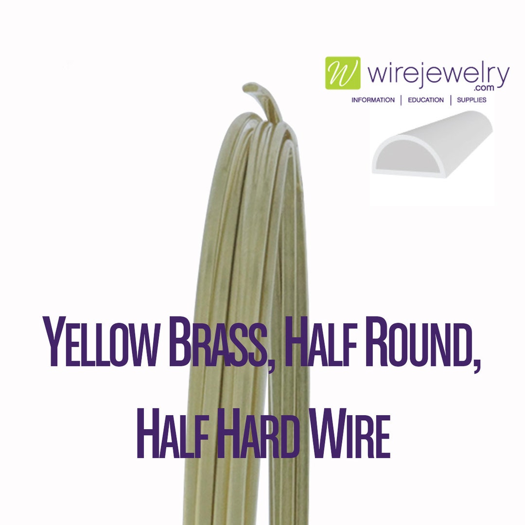 Yellow Brass, Half Round, Half Hard Jewelry Wire, Various Gauges ...