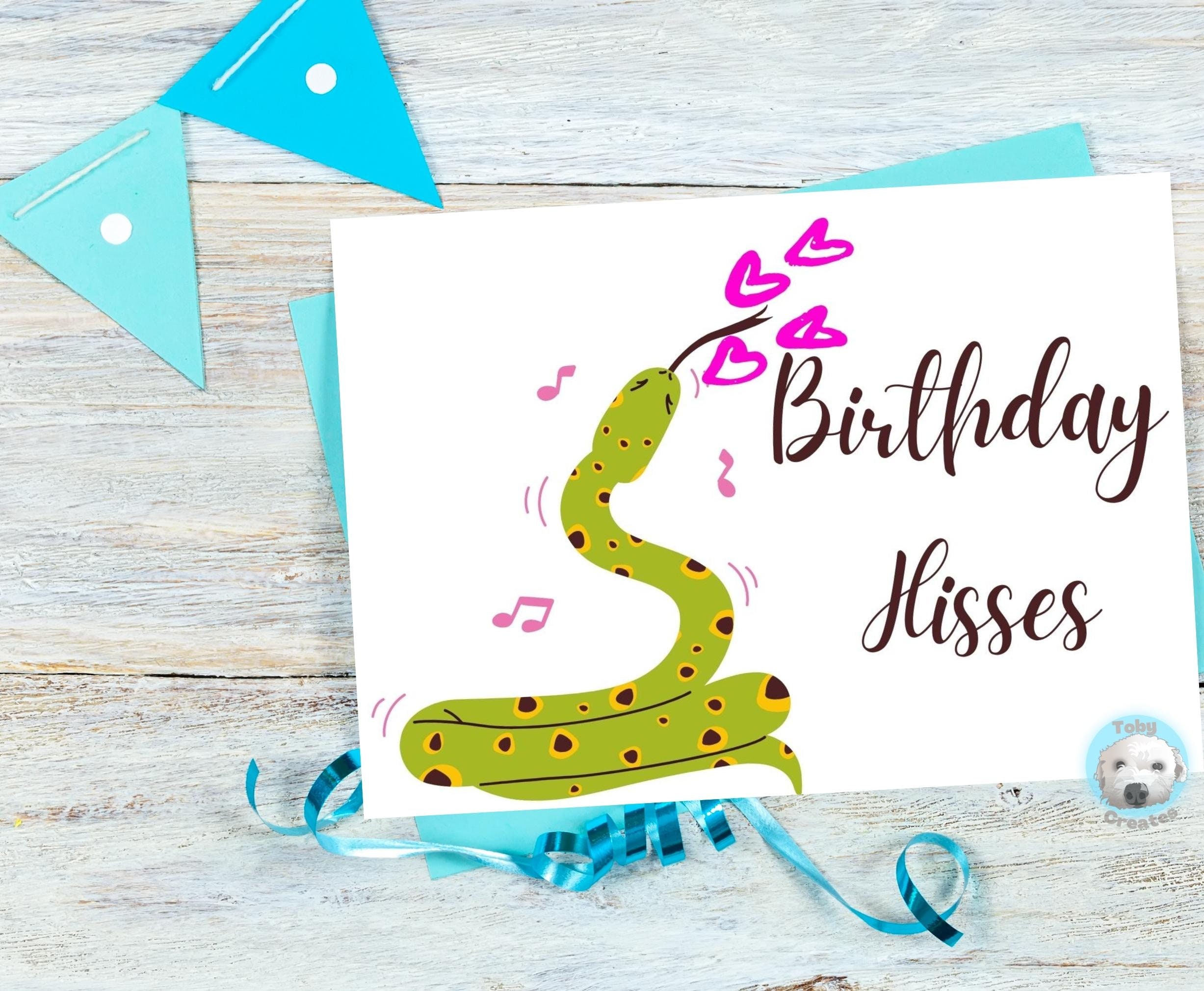 PRINTABLE Snake Birthday Card Birthday Hisses Funny Snake - Etsy