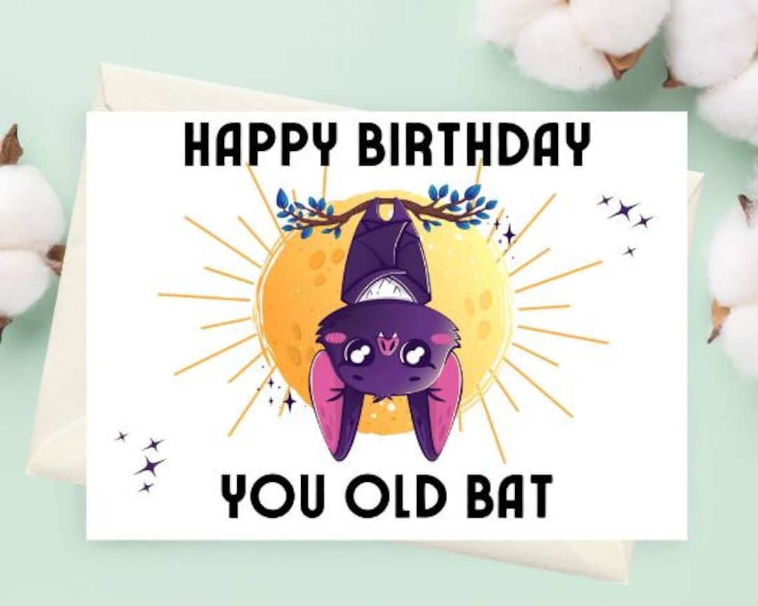 Old Bat Birthday Card, Sarcastic Old Bat Greeting Card, Funny Card for ...