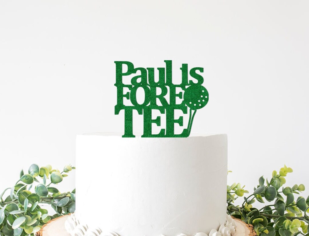 Custom Fore Tee Cake Topper, 40th Golf Birthday Decorations, Foretee ...