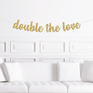 Twin Baby Shower Cursive Banner / Gold Glitter Script Double the Love ...