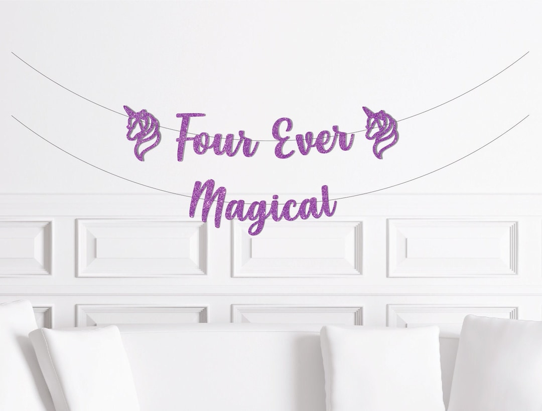 Four Ever Magical Banner, Unicorn 4th Birthday Decorations, Forth ...