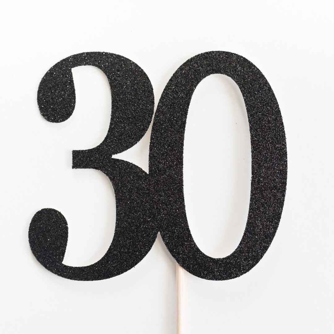 30 Cake Topper, 30th Birthday, Anniversary, Thirty, Thirtieth, Black ...