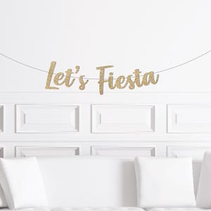 Let's Fiesta Cursive Banner / Gold Glitter Script Sign / Women's ...