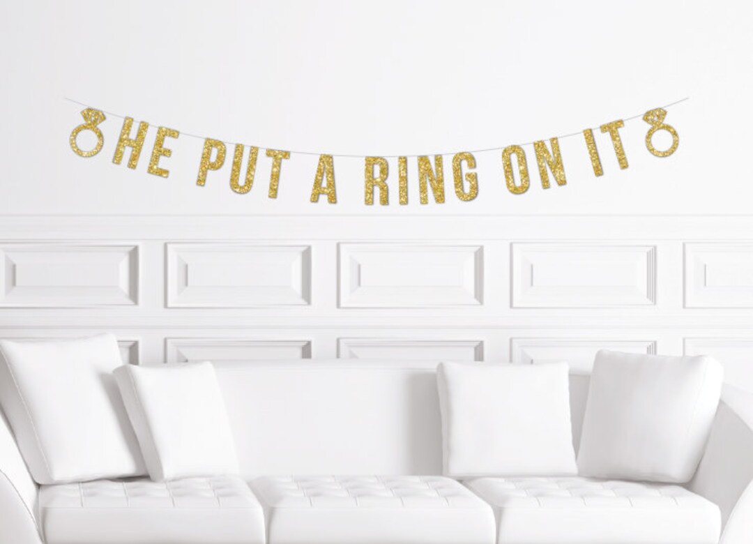 He Put a Ring on It Banner/ Gold Glitter Party Sign With Rings / Bridal ...