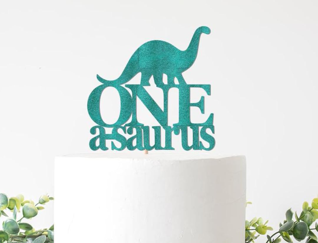 One-a-saurus Cake Topper, Oneasaurus Birthday Party Decorations ...
