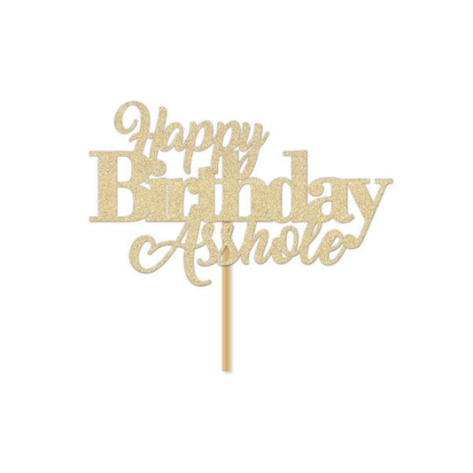 Happy Birthday Asshole Cursive Banner Gold Glitter Script Etsy