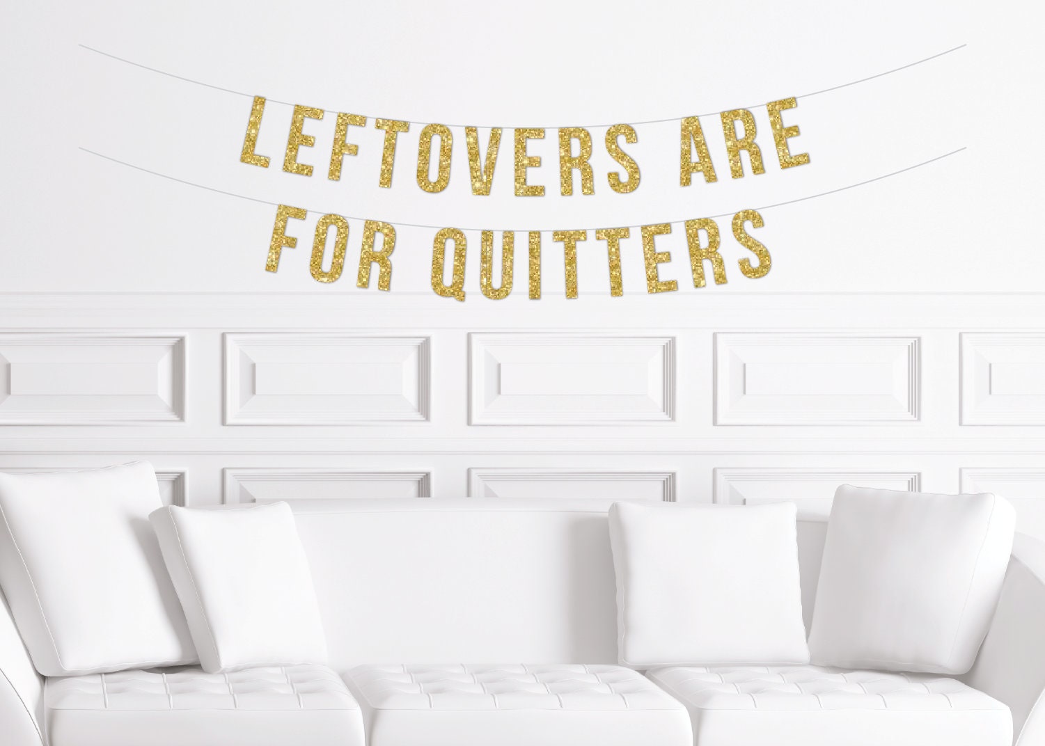 Funny Friendsgiving Dinner Banner Leftovers Are for Quitters - Etsy