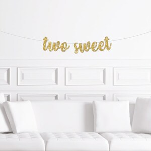 Two Sweet Cursive Banner / Gold Script Glitter Second Birthday Sign ...