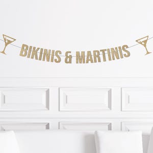 Bikinis and Martinis Banner, Martini Themed Bachelorette Decor, Pool ...