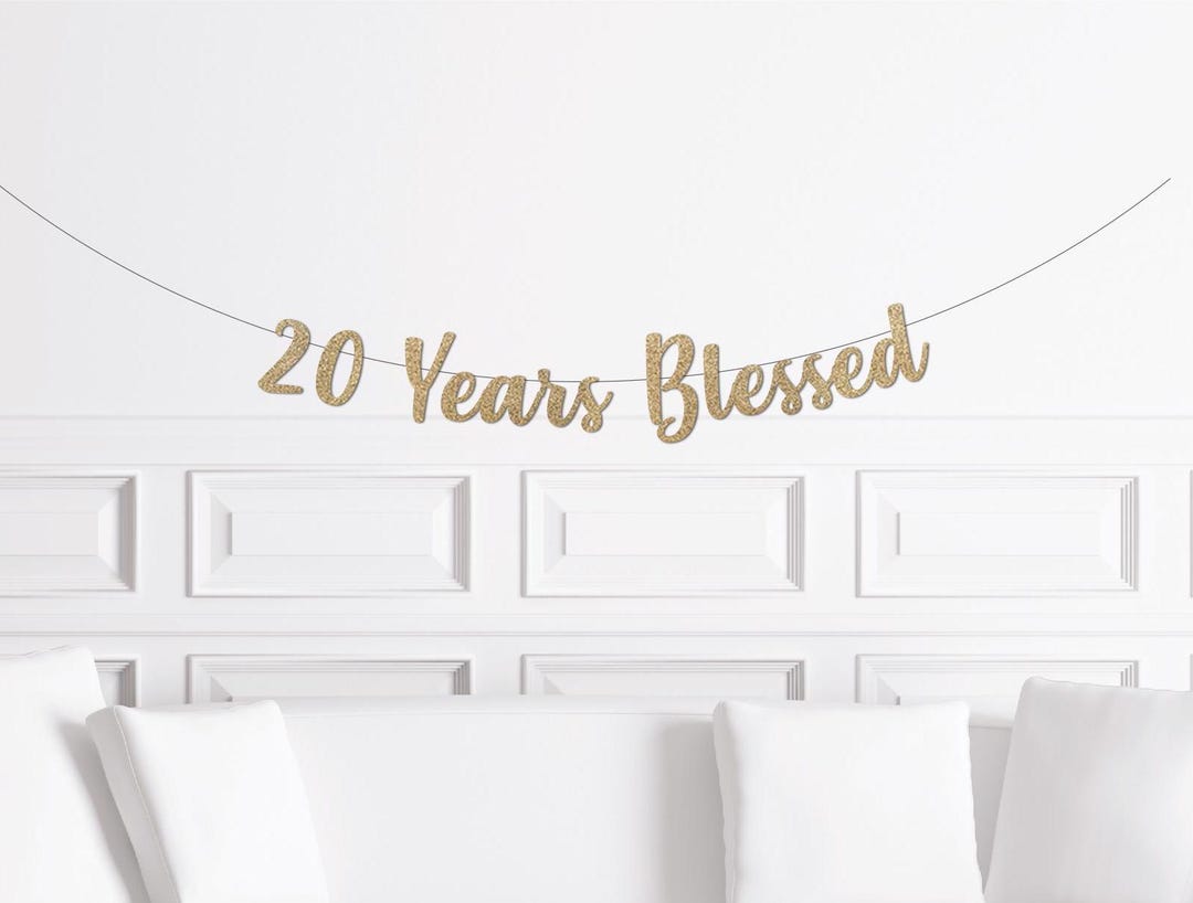 20 Years Blessed Cursive Banner Twentieth Anniversary Decor Decorations ...