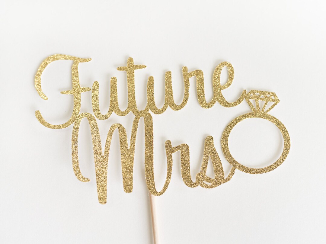 Future Mrs Bridal Shower Cake Topper, Gold Glitter, Bride to Be, Miss ...