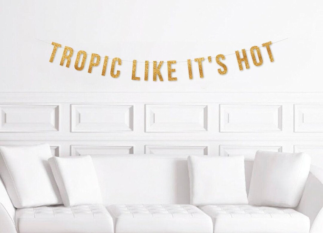 Tropic Like It's Hot Party Banner, Palm Springs Bachelorette Party ...