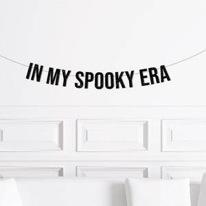 In My Spooky Era Banner, Halloween Party Supplies, Girl Halloween ...