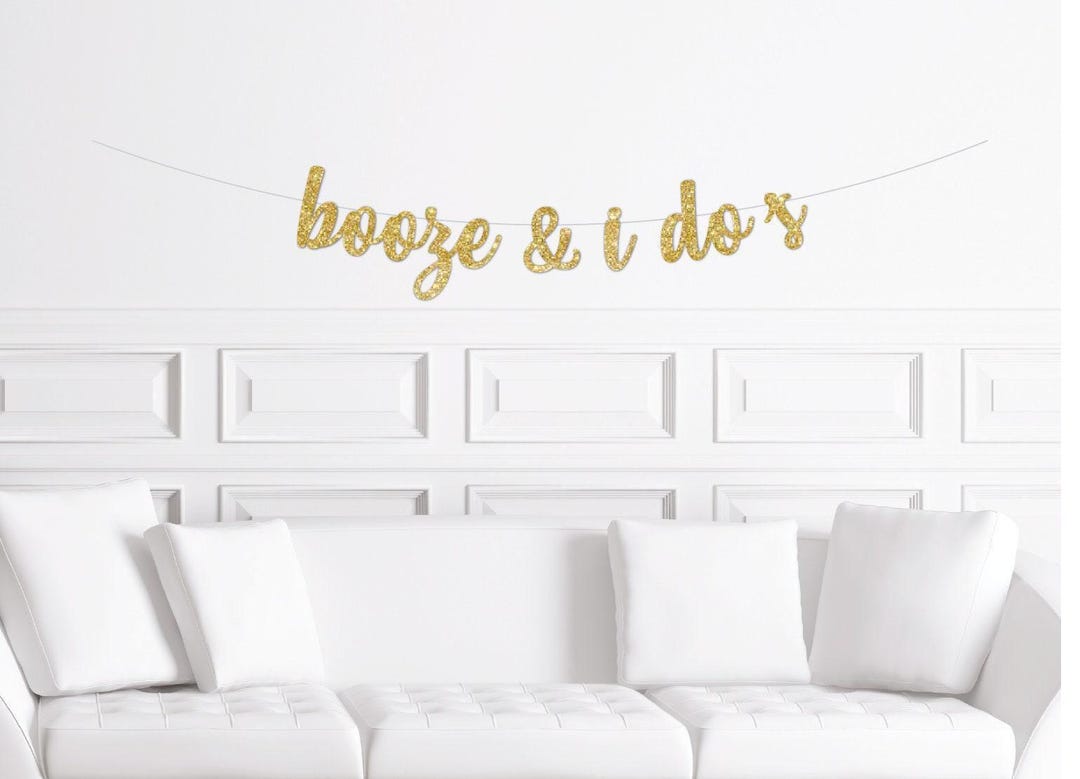 Bachelorette Party Cursive Banner Decoration, Booze and I Do's Decor ...