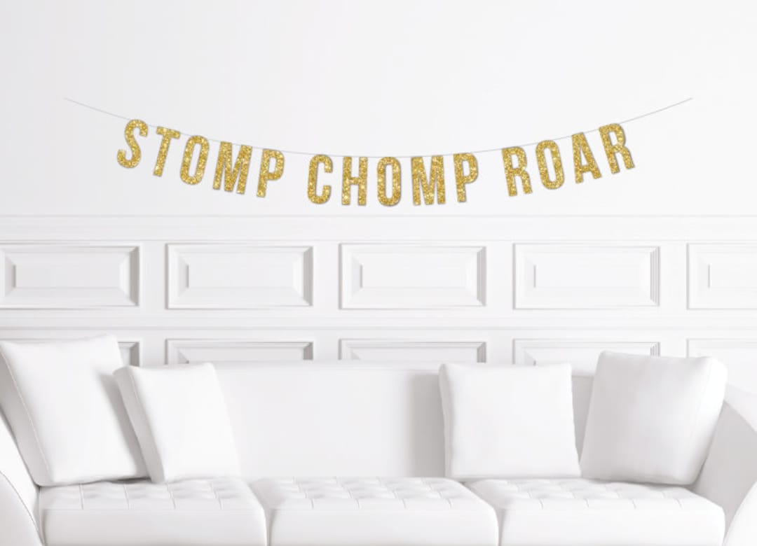 Stomp Chomp Roar Banner / Gold Glitter Dinosaur First Birthday Party ...