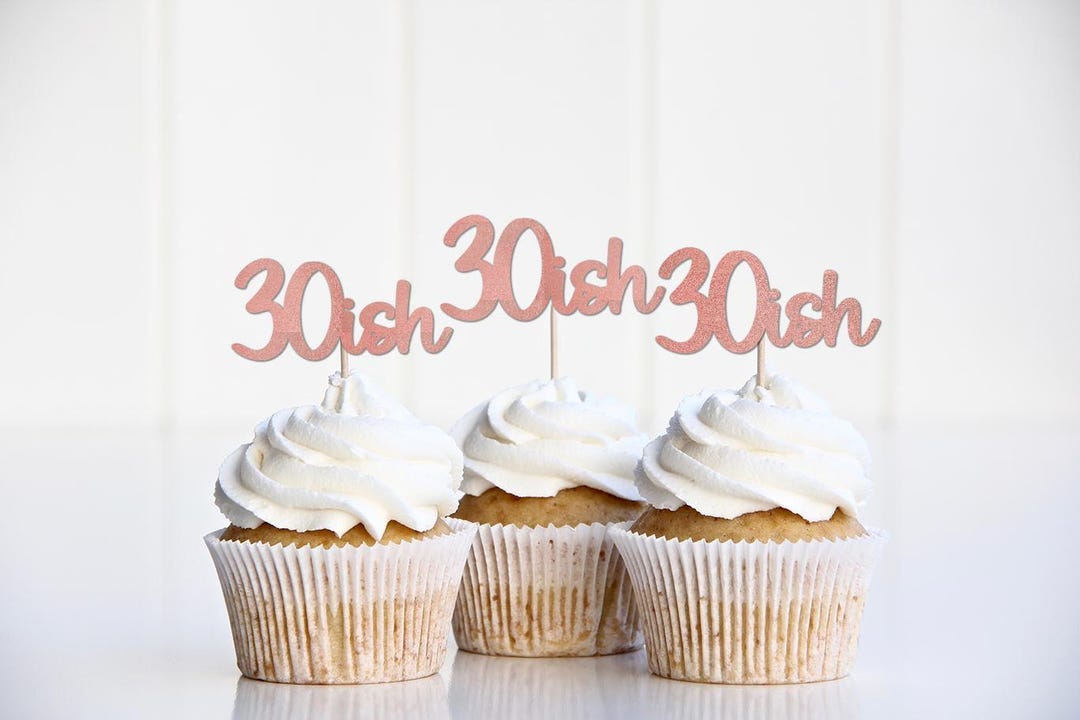 30ish Cupcake Toppers, 31st 32nd 33rd 34th 35th 36th 37th 38th 39th ...