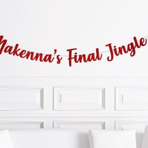 Custom Final Jingle Bachelorette Banner, Christmas Bach Decorations ...
