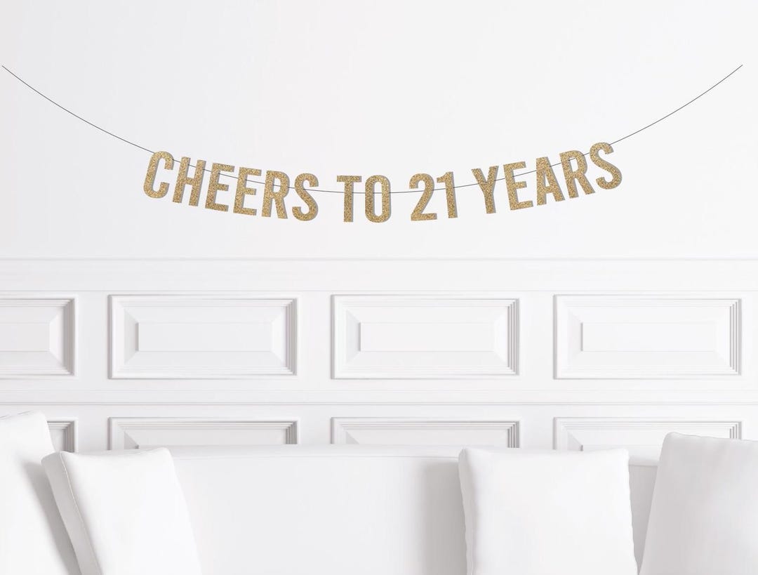 Cheers to 21 Years Banner / Gold Glitter Birthday Party Banner / 21st ...