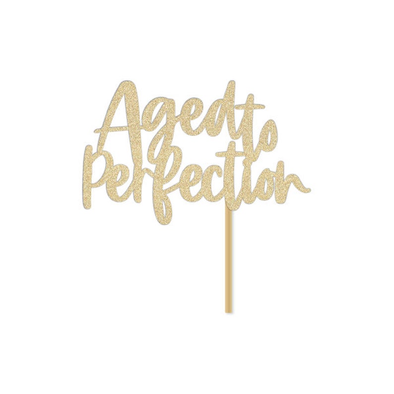 Aged To Perfection Cake Topper Wine Lovers Birthday Etsy