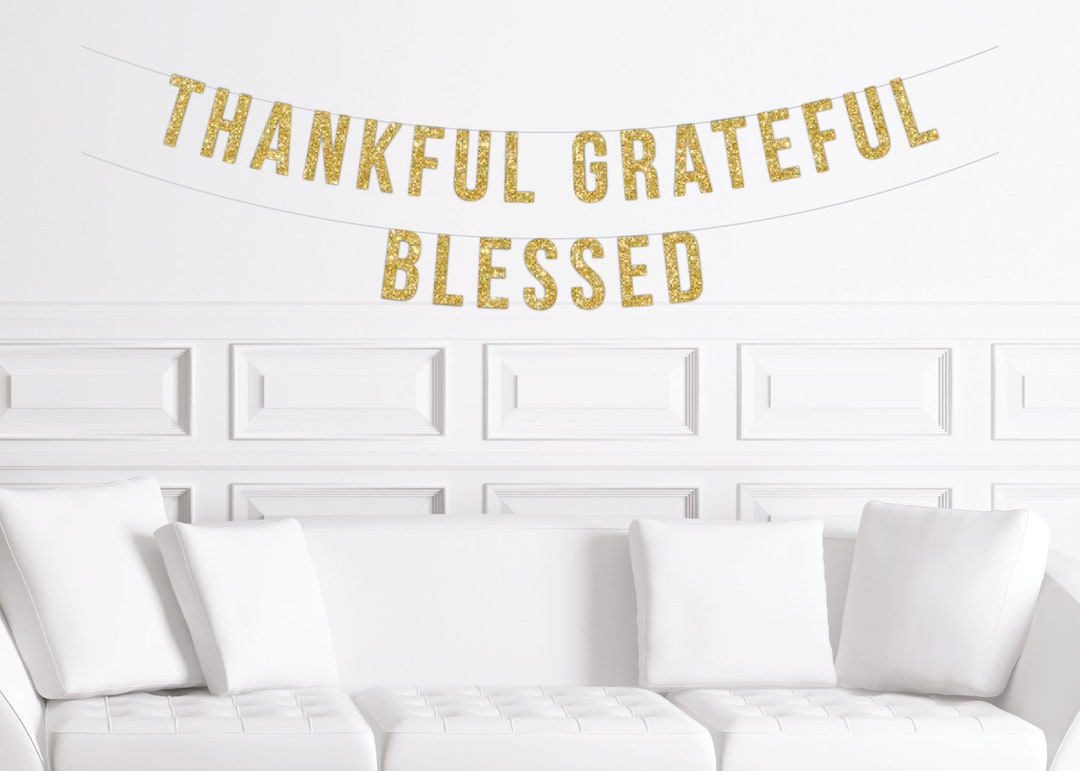 Thankful Grateful Blessed Banner / Thanksgiving Dinner Sign / Decor for ...
