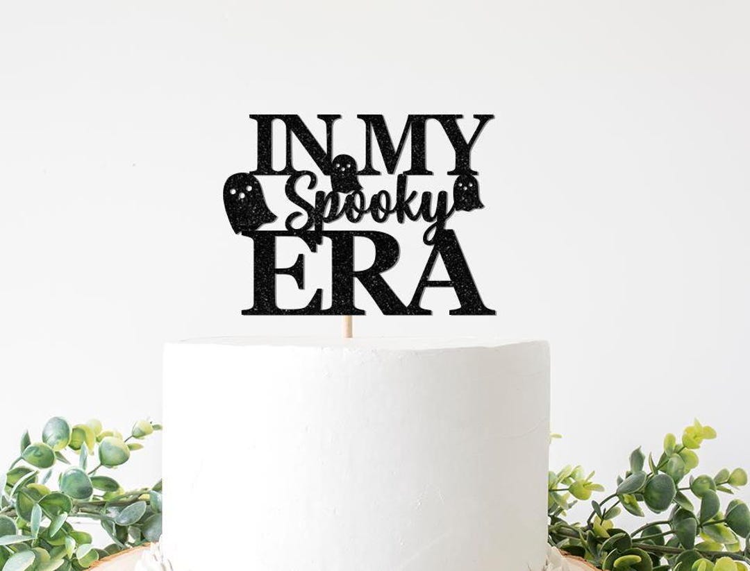 In My Spooky Era Cake Topper, Halloween Decorations, Taylor Decor ...