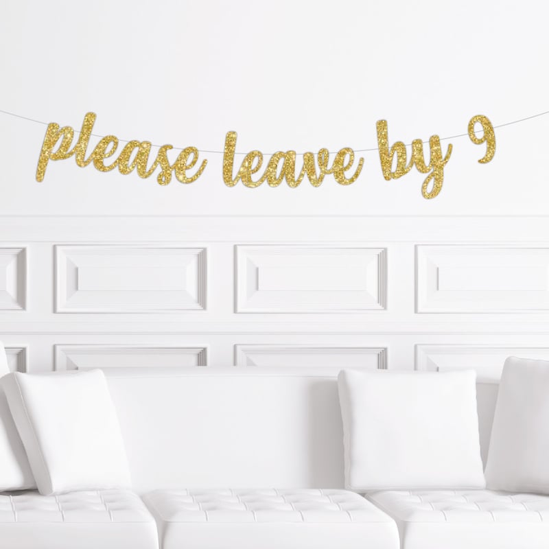 Please Leave by 9 - Etsy