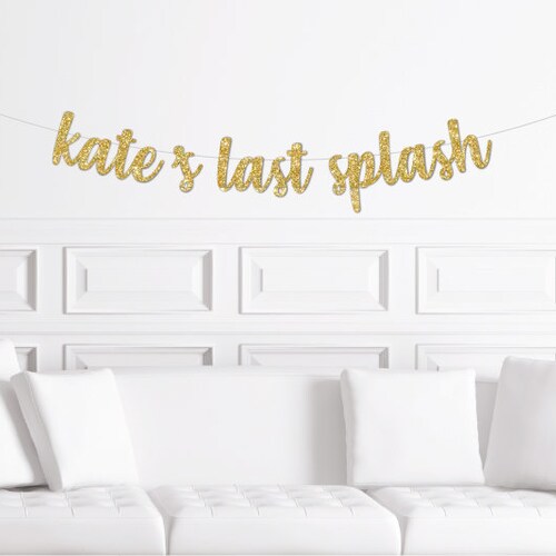 Last Splash Bachelorette Party Banner Beachelorette Banner - Etsy