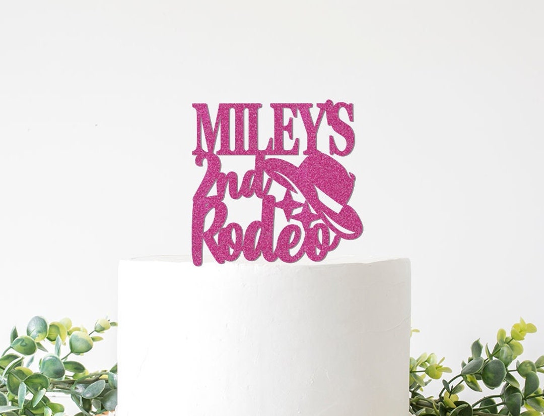 Custom 2nd Rodeo Cake Topper, Second Rodeo Themed Birthday Decorations ...