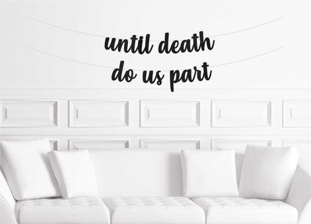 Till Death Do Us Part Bachelorette Party Halloween Wedding Cursive ...