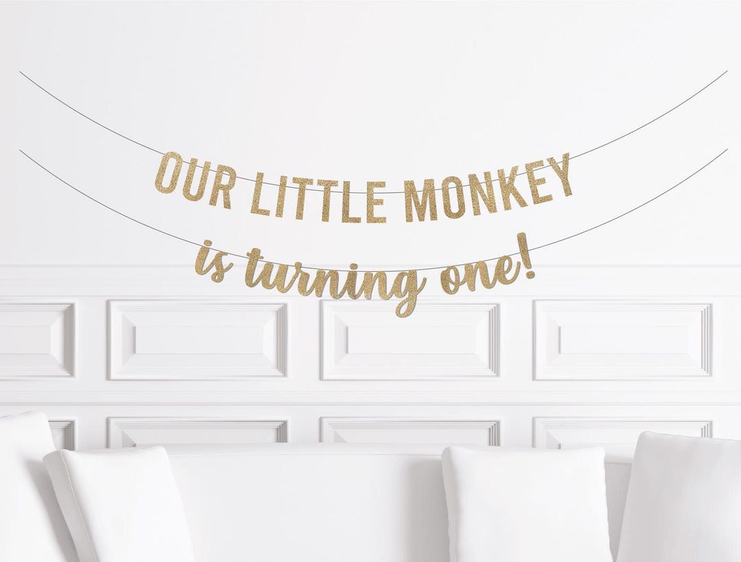 Monkey Themed 1st Birthday Decorations, Our Little Monkey is Turning ...