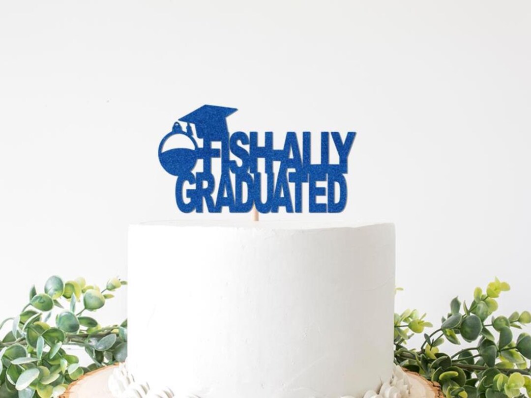 O Fish Ally Graduated Cake Topper | Fishing Themed Graduation for a Boy ...