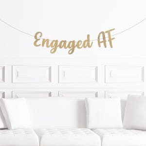 Engaged AF Cursive Banner / Gold Glitter Script Engagement Party Sign ...