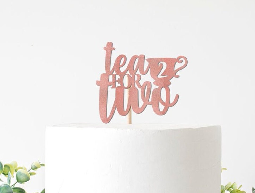 Tea for Two Birthday Decorations, Tea for 2 Cake Topper, Tea Party 2nd ...