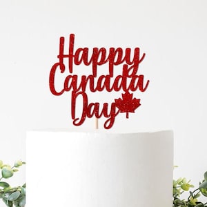 Happy Canada Day Cake Topper, Canada Day Decorations, Canadian Pride ...