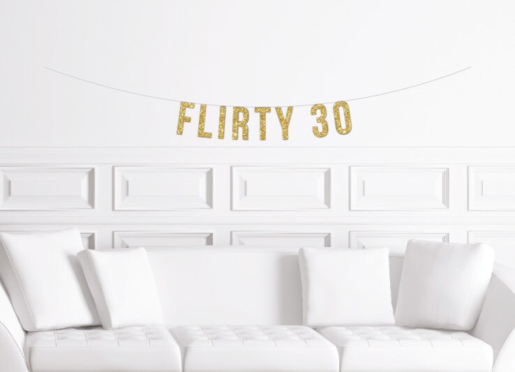 Flirty 30 Banner / Gold Glitter 30th Birthday Party Banner / - Etsy