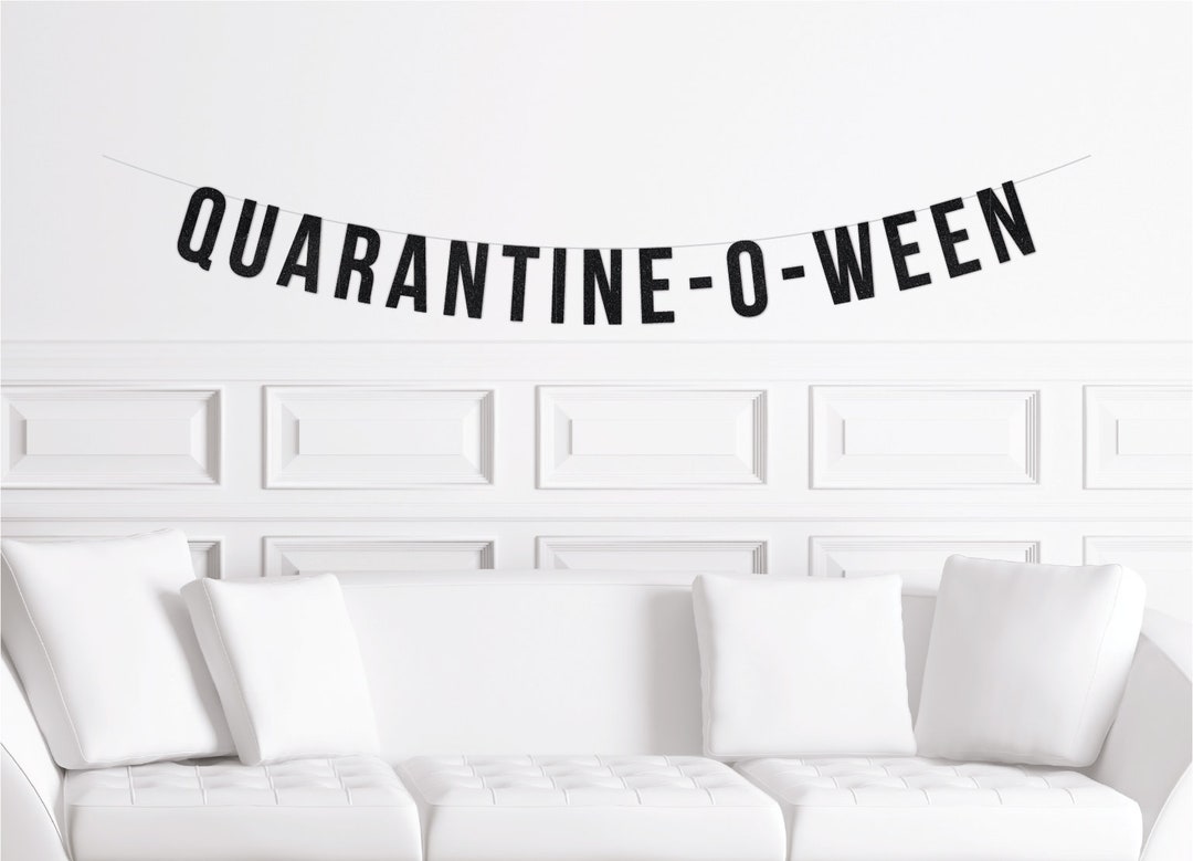 Quarantine Halloween Banner, Quarantine-o-ween, Quarantineoween Party ...