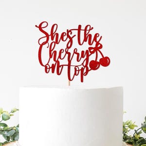 She's the Cherry on Top Cake Topper, Cherry Themed Baby Bridal Shower ...