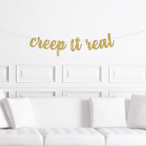 Creep It Real Banner / Black Halloween Party Sign / Funny Modern Decor ...