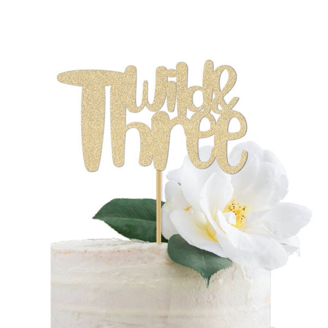 Wild & Three Cake Topper Gold | Wild and 3 3rd Birthday Party for a ...