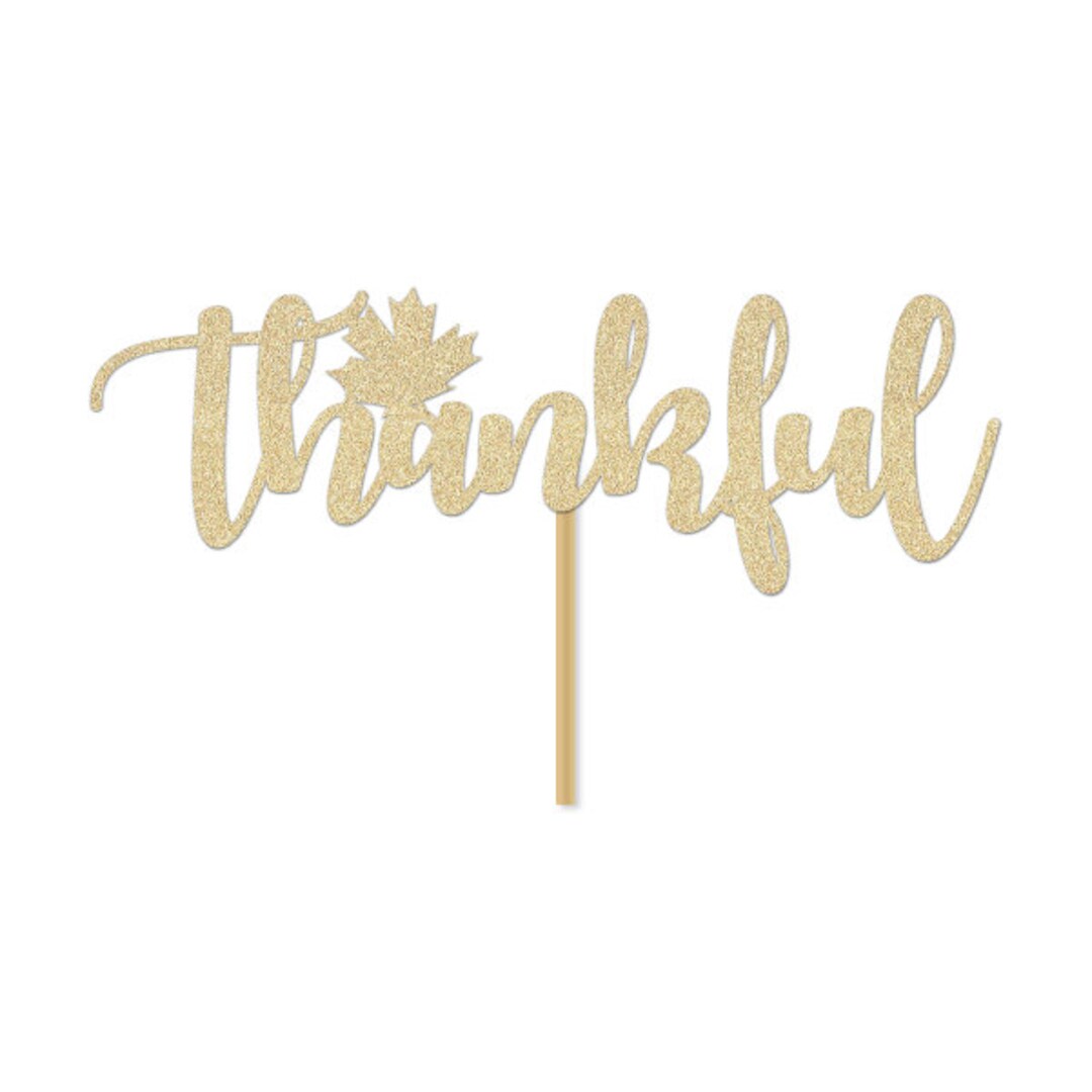 Thankful Thanksgiving Cake Topper Thanks Giving Sign Table - Etsy
