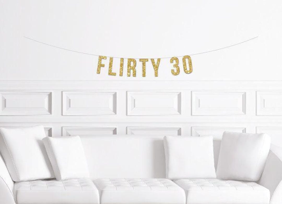 Flirty 30 Banner / Gold Glitter 30th Birthday Party Banner / 30th ...