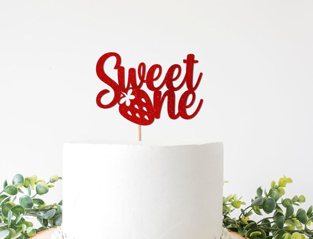 Sweet One Cake Topper, Strawberry Cake Smash Topper, Berry 1st Birthday ...