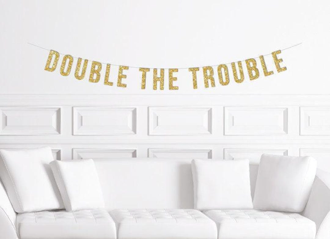 Twin Baby Shower Banner / Gold Double the Trouble Sign / Decorations ...