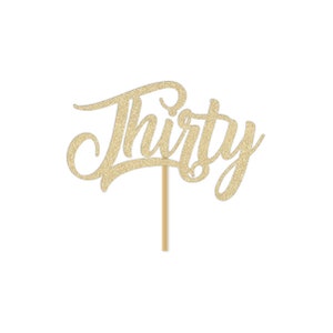 Thirty Written Out Cake Topper Gold | Script Cursive 30th Birthday ...