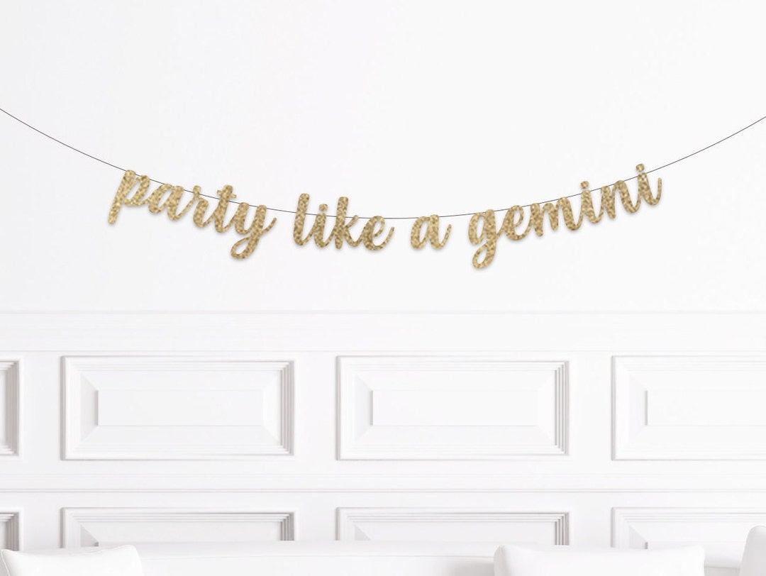 Party Like A Gemini Banner, Astrology Birthday Banner, Zodiac Birthday ...