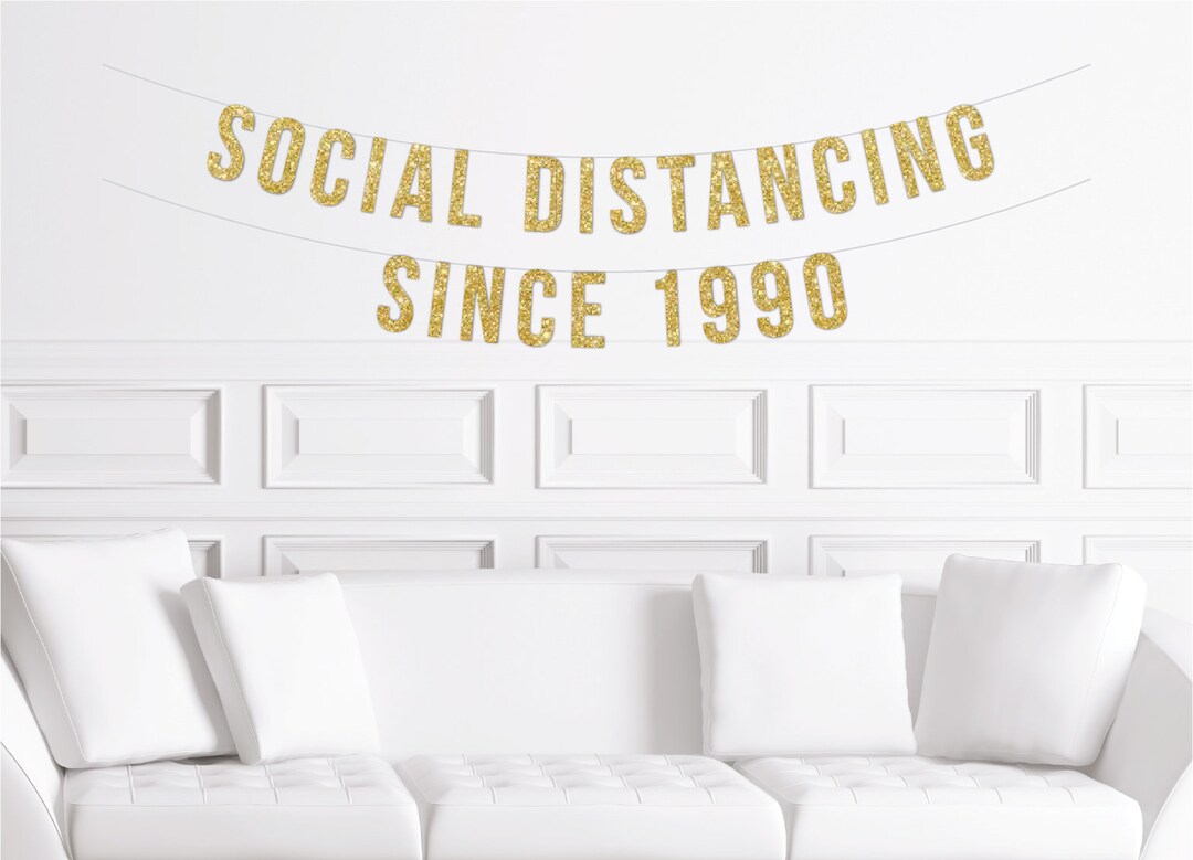Social Distancing Birthday Banner Since 1990 Age Custom Personalized ...