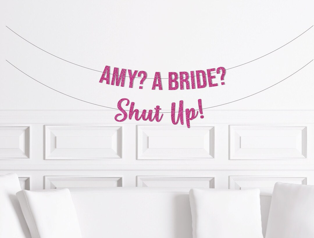 Me? A Bride? Shut Up! Banner, Princess Themed Bachelorette Party ...