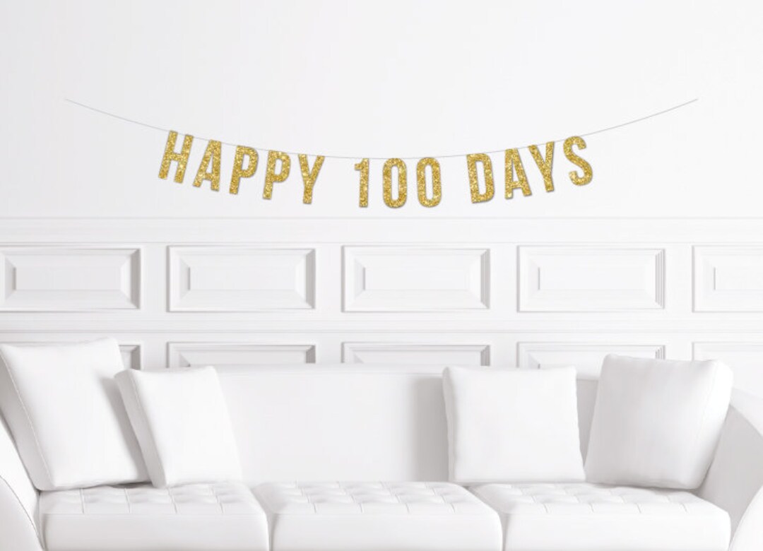 Happy 100 Days Banner / One Hundred Days Celebration / Decor Ideas ...