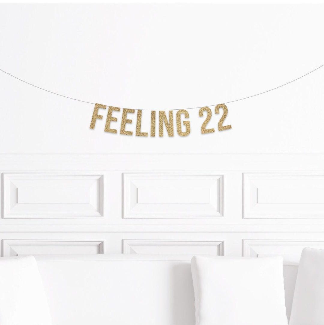 Feeling 22 Party Banner, 22nd Birthday Party Decorations, I'm Feelin 22 ...